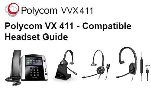 Polycom VVX 411 Compatible Headset Guide
