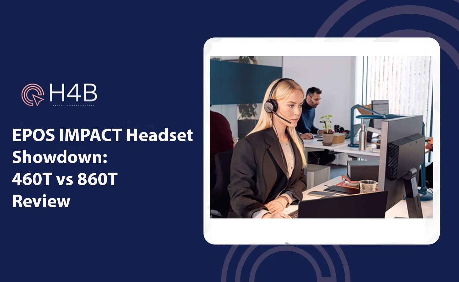 EPOS IMPACT Headset Showdown: 460T vs 860T Review